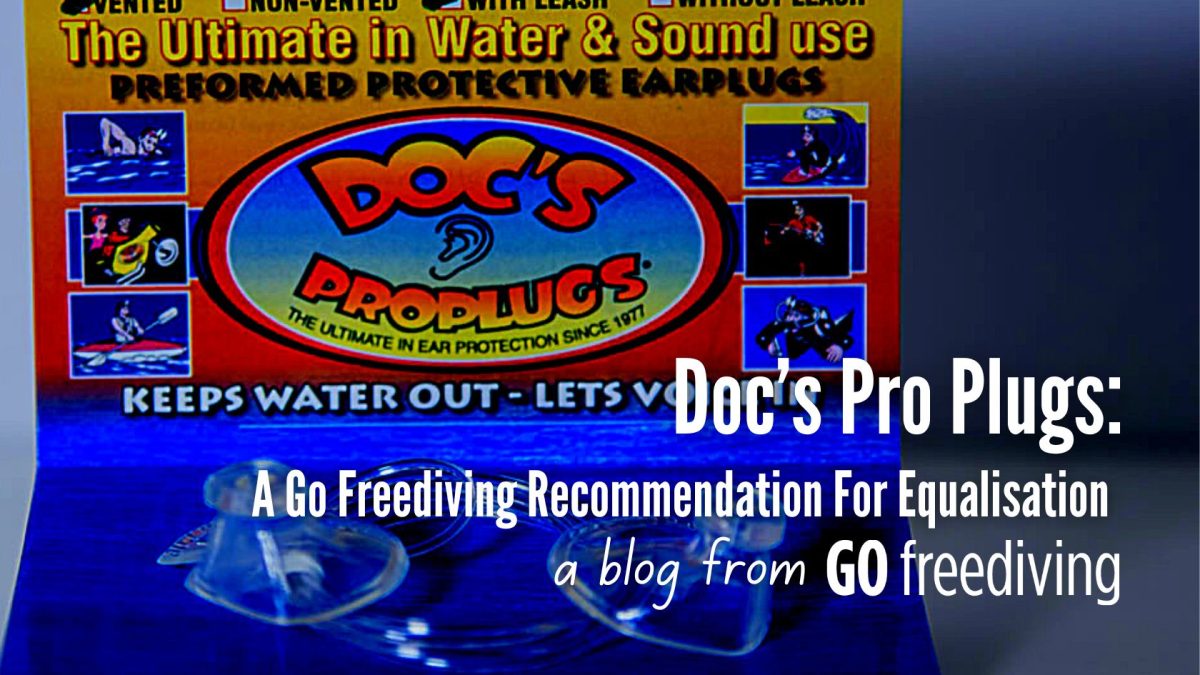 Doc's Proplugs for equalisation. - Go Freediving